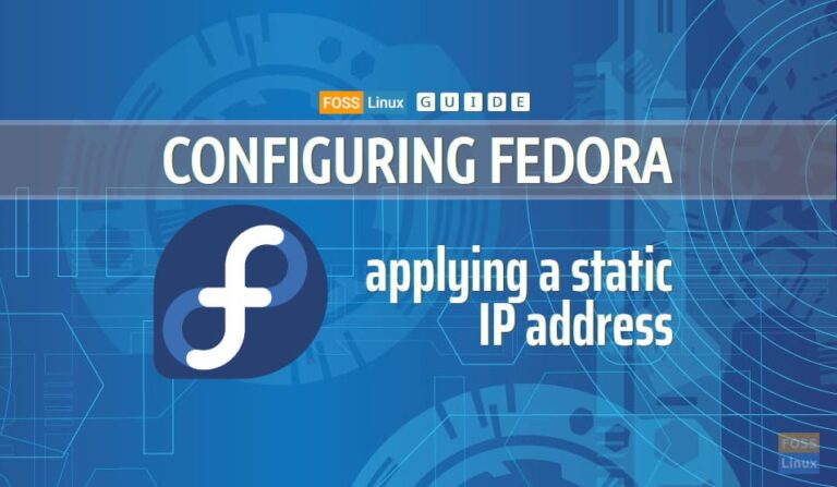 Cómo configurar una dirección IP estática en Fedora - Aprender Linux